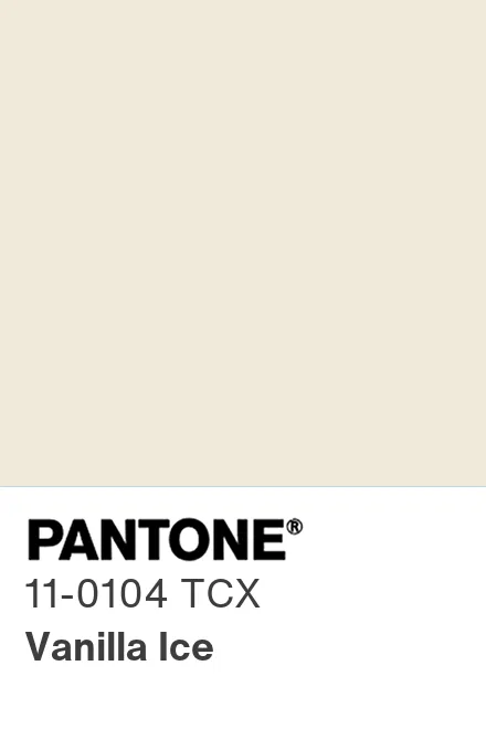 PANTONE 11-0104 TCX Vanilla Ice - Pantone色号库|Pantone潘通中国官网